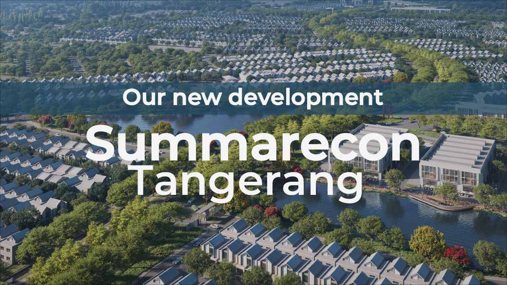 Summarecon tangerang - Summarecon Tangerang Six Lakes, One Vibrant City